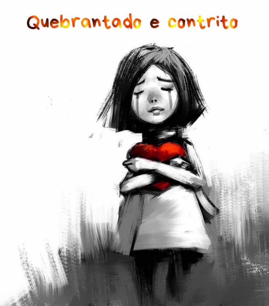 Quebrantado e contrito – Ciência de Deus